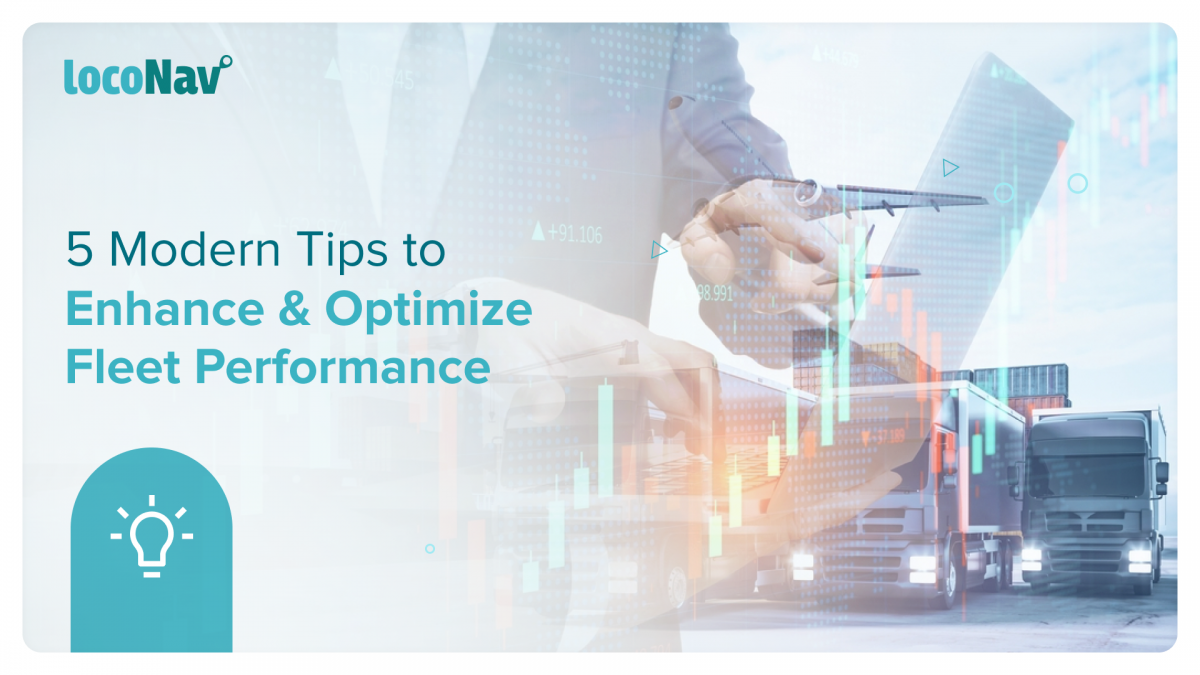 Fleet efficiency Archives - LocoNav Blog