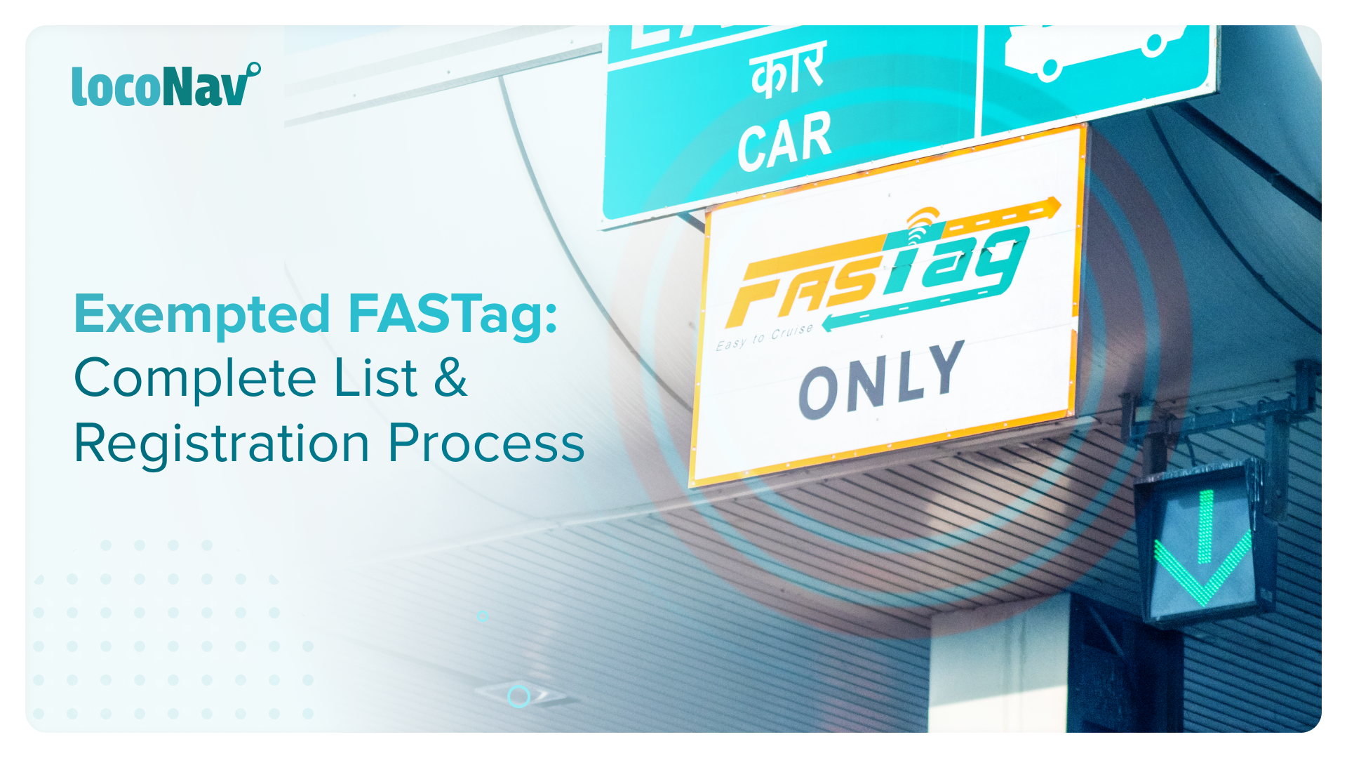 Exempted FASTag: List of Exempted Vehicles & Registration Process