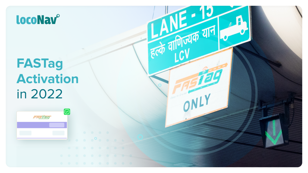 FASTag: Latest News Related To Highway Toll Collection | LocoNav