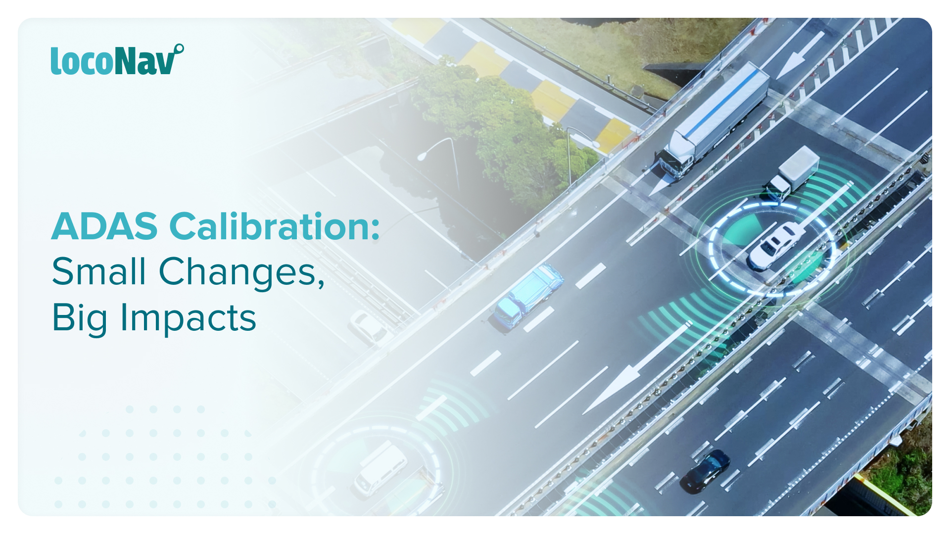 ADAS Calibration A Comprehensive Guide ADAS Calibration A Comprehensive Guide