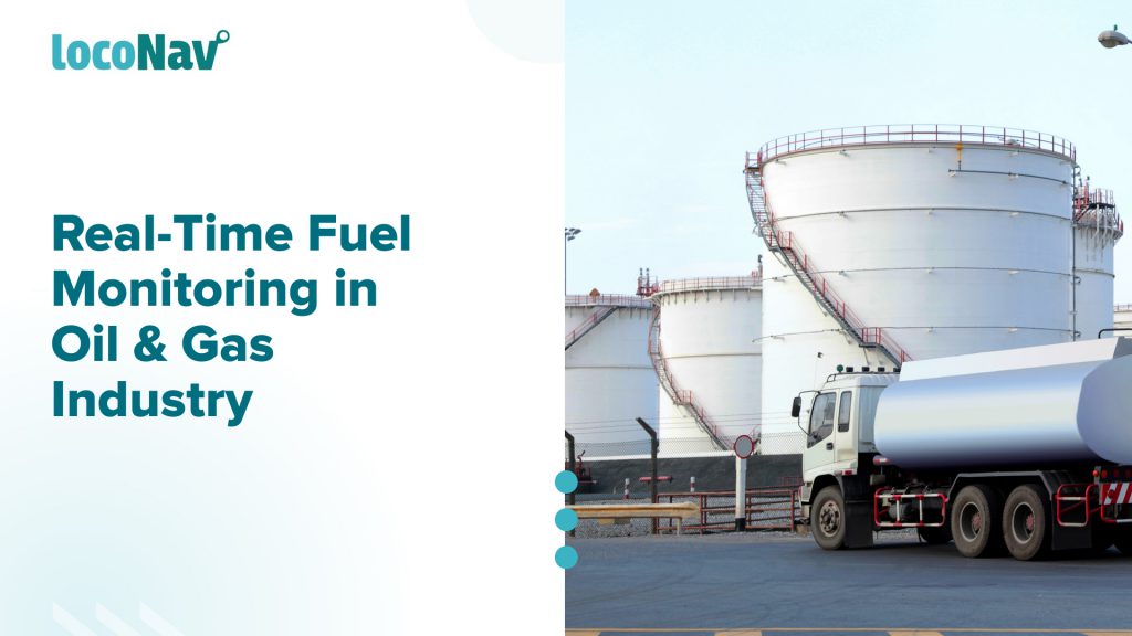 Fuel Monitoring Solution Archives - LocoNav Blog